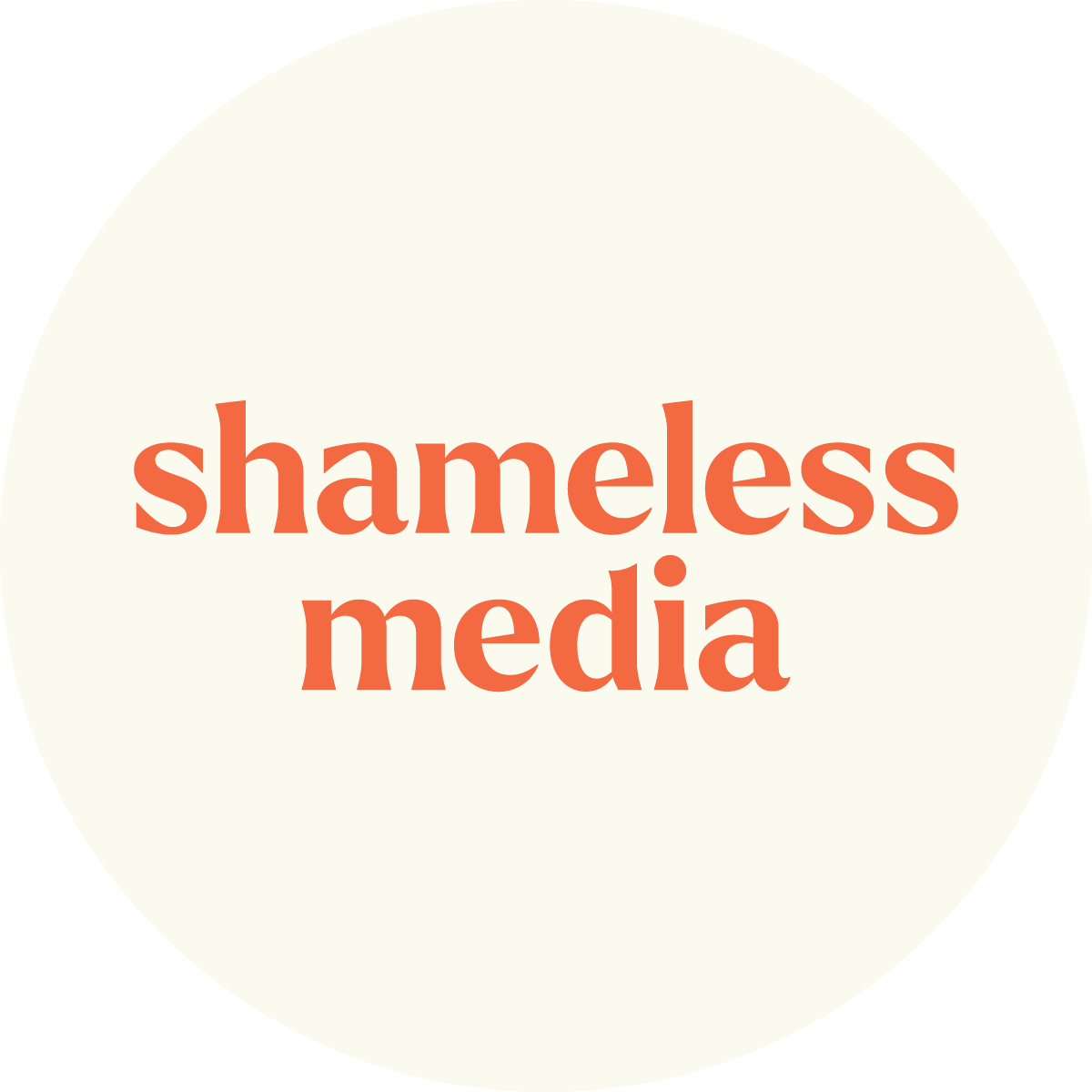 Shameless Media | Creating the content we always craved.